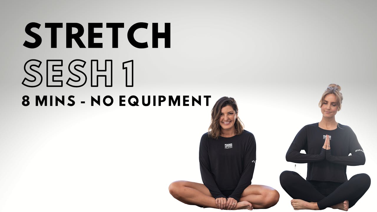 Stretch Sesh 1 - Peaches Pilates Online