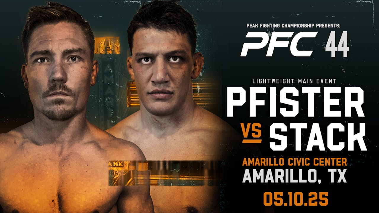 PFC 44- Amarillo, TX 5/10/25 - Peak Fighting On Demand