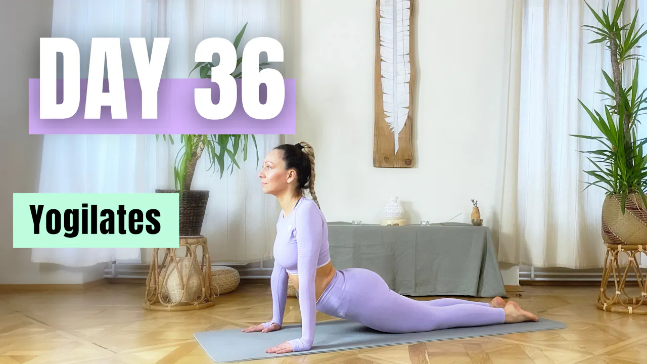 DAY 36_Yogilates - 6 WEEK TRANSFORMATION - PILATESNESS
