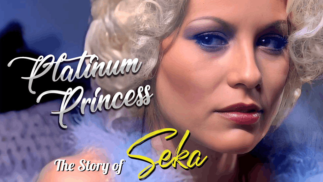 Patinum Princess - The Story of Seka Trailer - Platinum Princess Seka