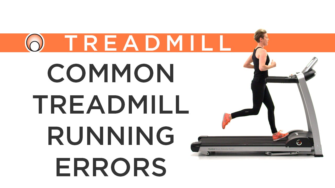 Common Treadmill Running Errors - Pose Method