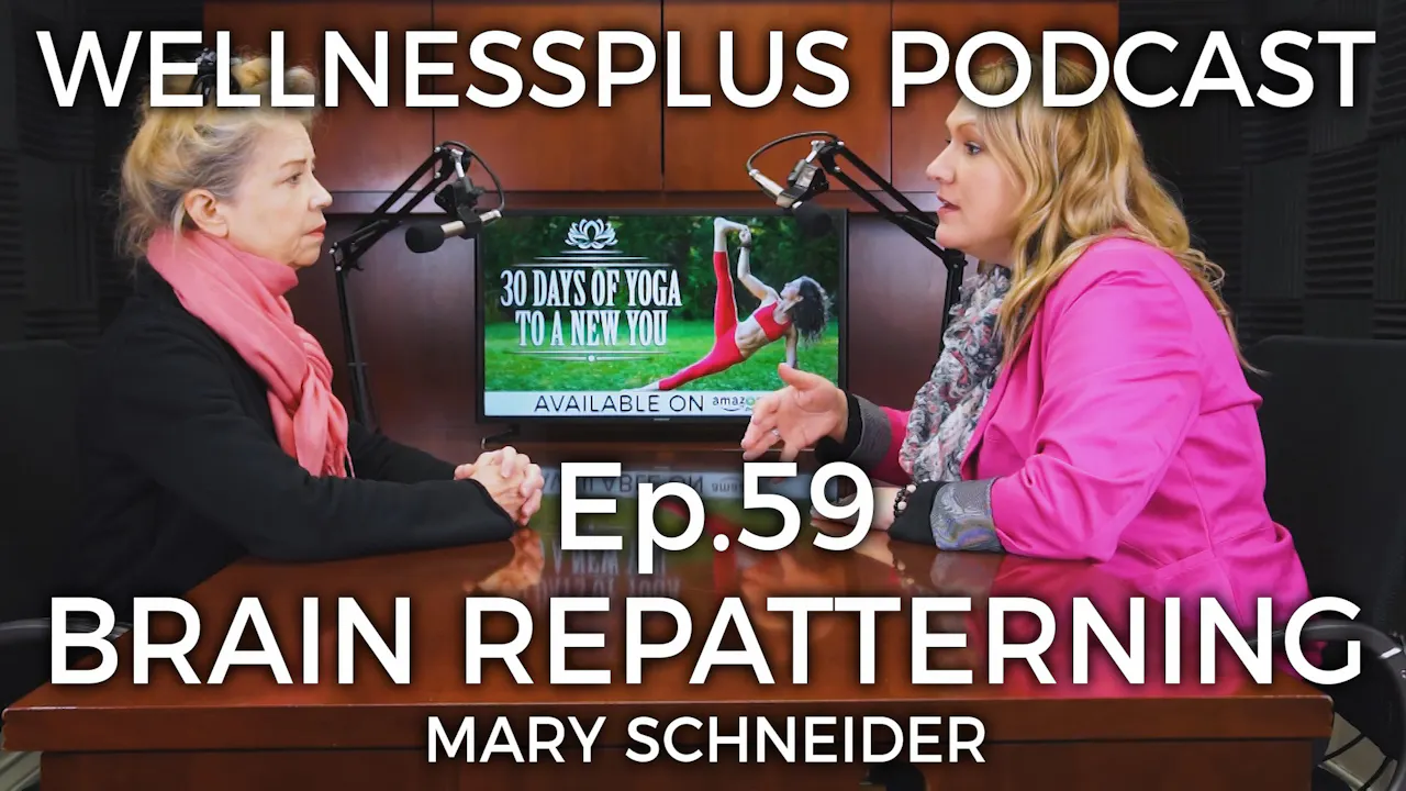 Brain Repatterning for Healing and Happiness with Mary Schneider and ...