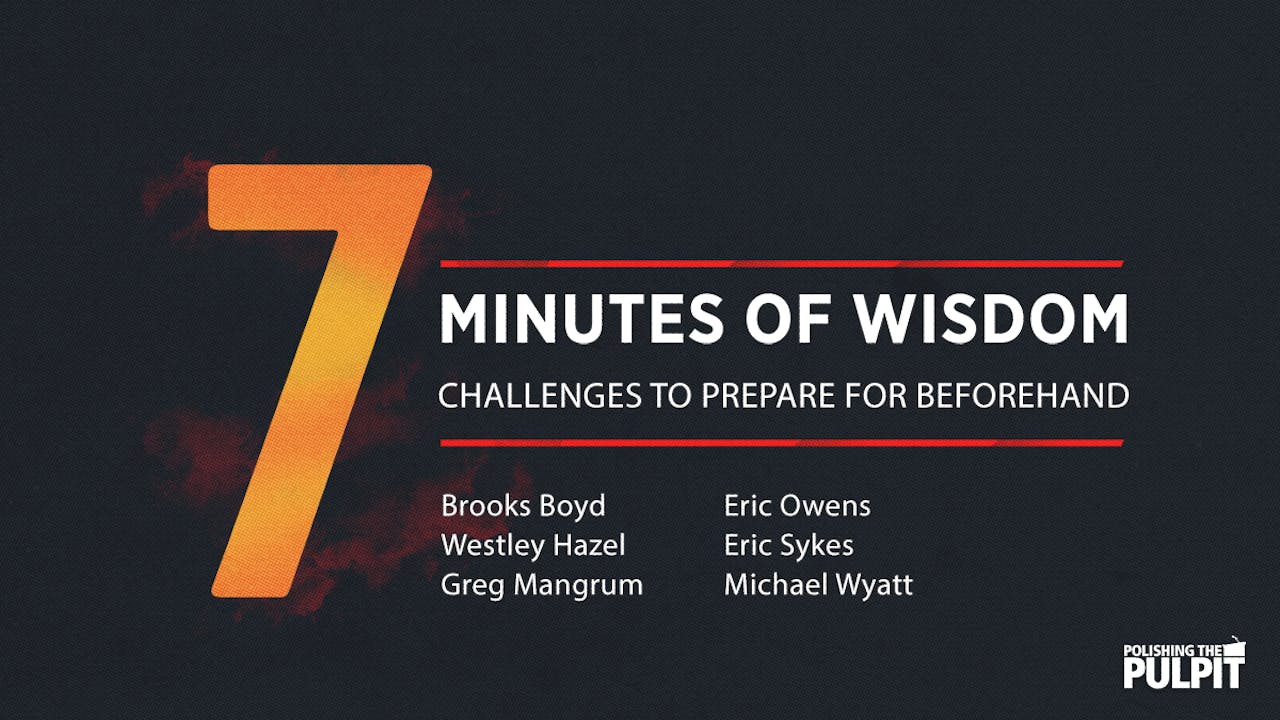 Seven Minutes of Wisdom: Challenges to Prepare for Beforehand - ALL ...