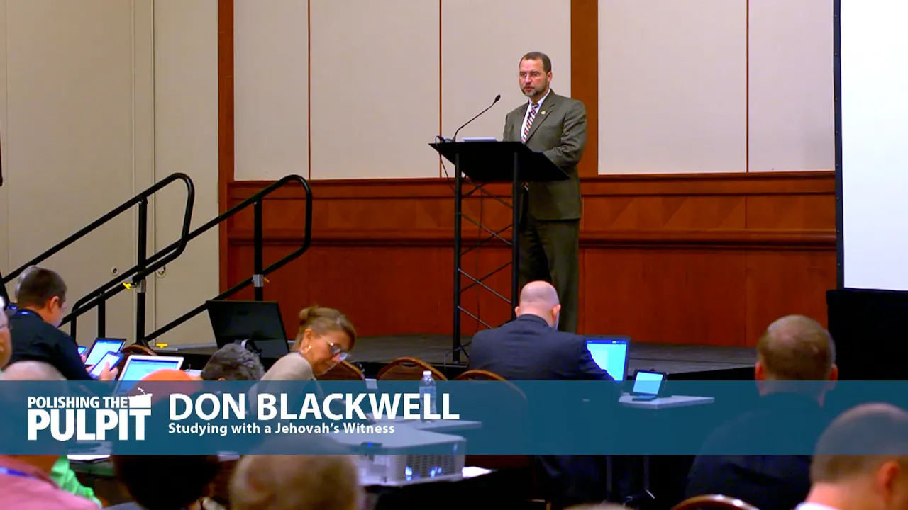 Don Blackwell: Studying with a Jehovah’s Witness - PTP365
