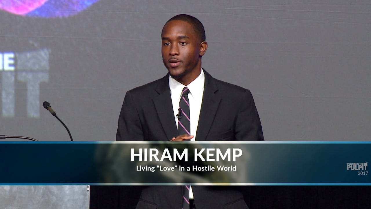 Hiram Kemp: Living "Love" in a Hostile World - PTP365