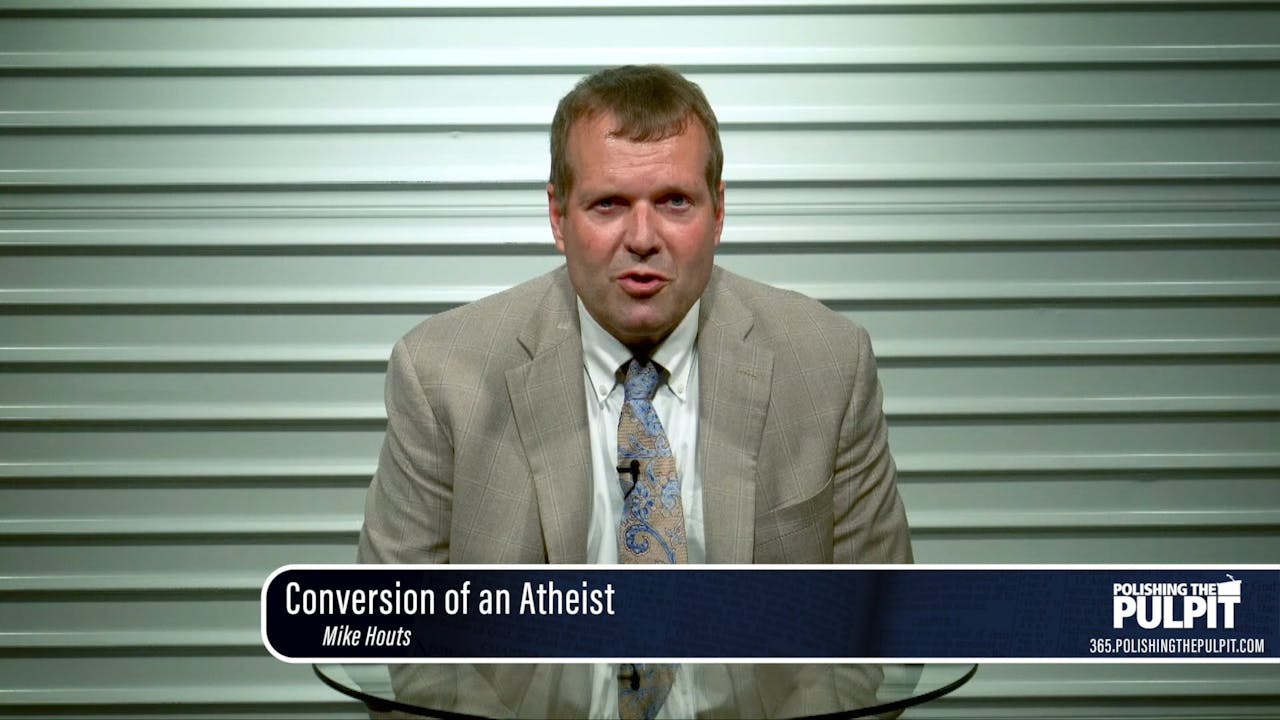 Mike Houts: Conversion of an Atheist - PTP365