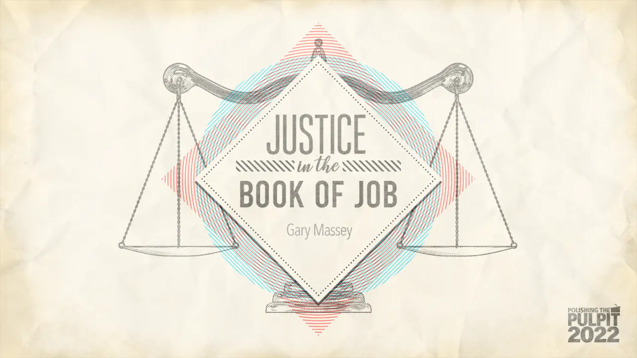 Justice in the Book of Job | Gary Massey - All - PTP365