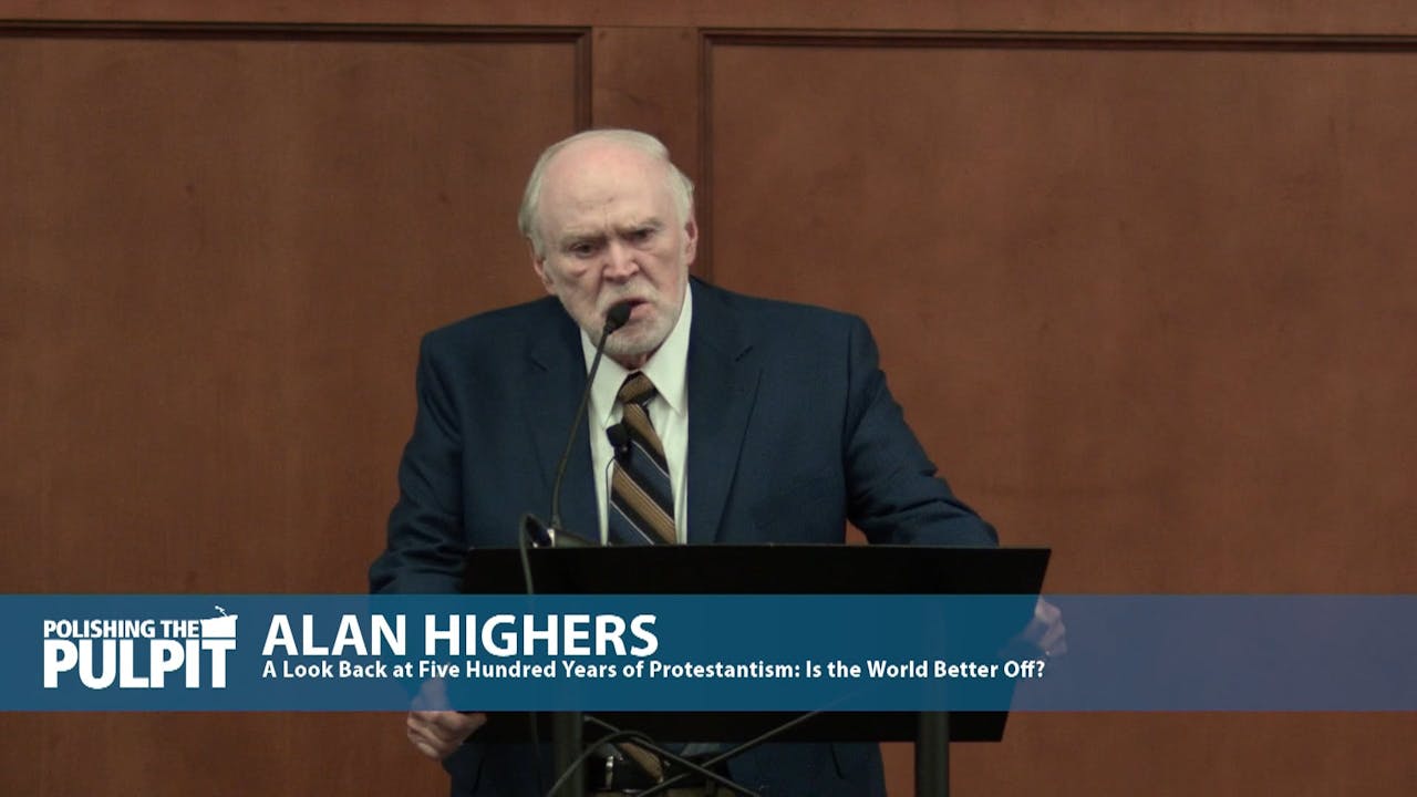 Alan Highers: A Look Back at 500 Years of Protestantism—Is the World ...