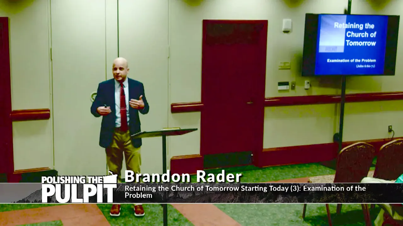 Brandon Rader: Retaining the Church of Tomorrow Starting Today (3) - PTP365