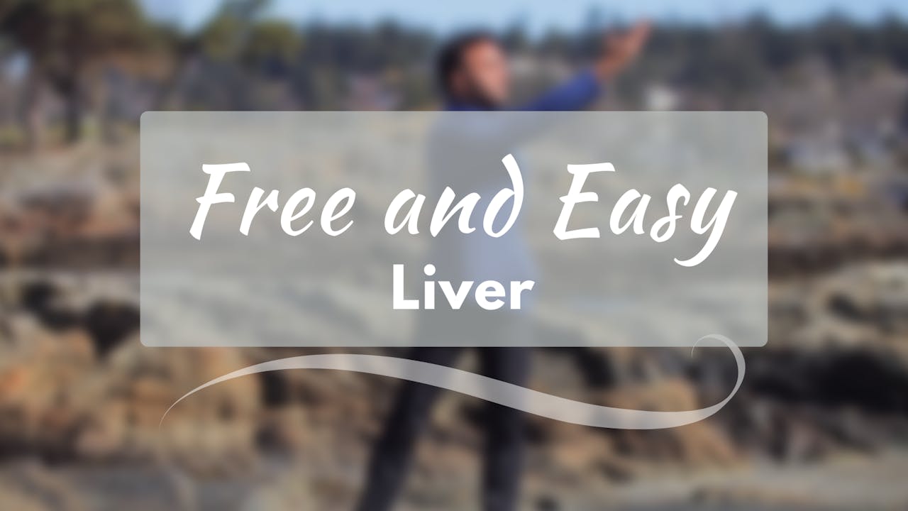 Free and Easy Liver (15 mins) - Long Practices (all routines over 15 ...