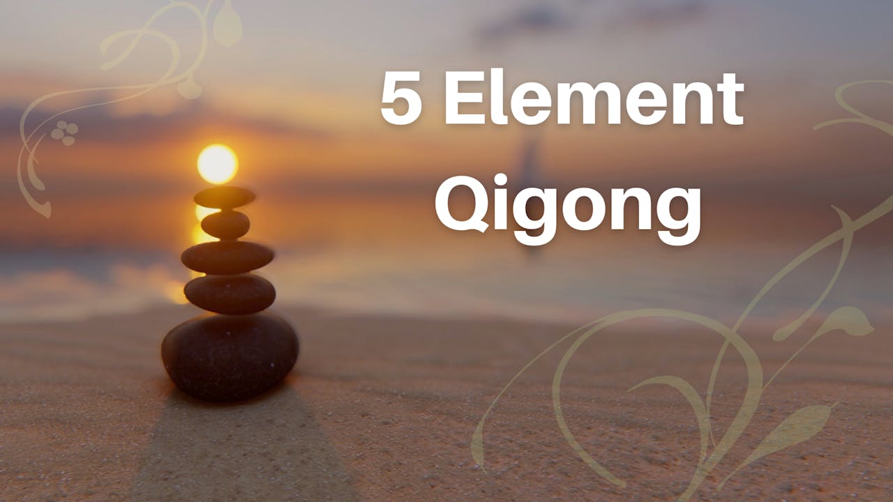 5 Element Qigong (30 mins) - Long Practices (all routines over 15 mins ...