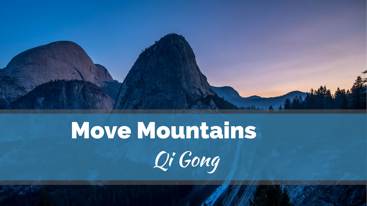 Move Mountains Qi Gong (41 mins) - Long Practices (all routines over 15 ...