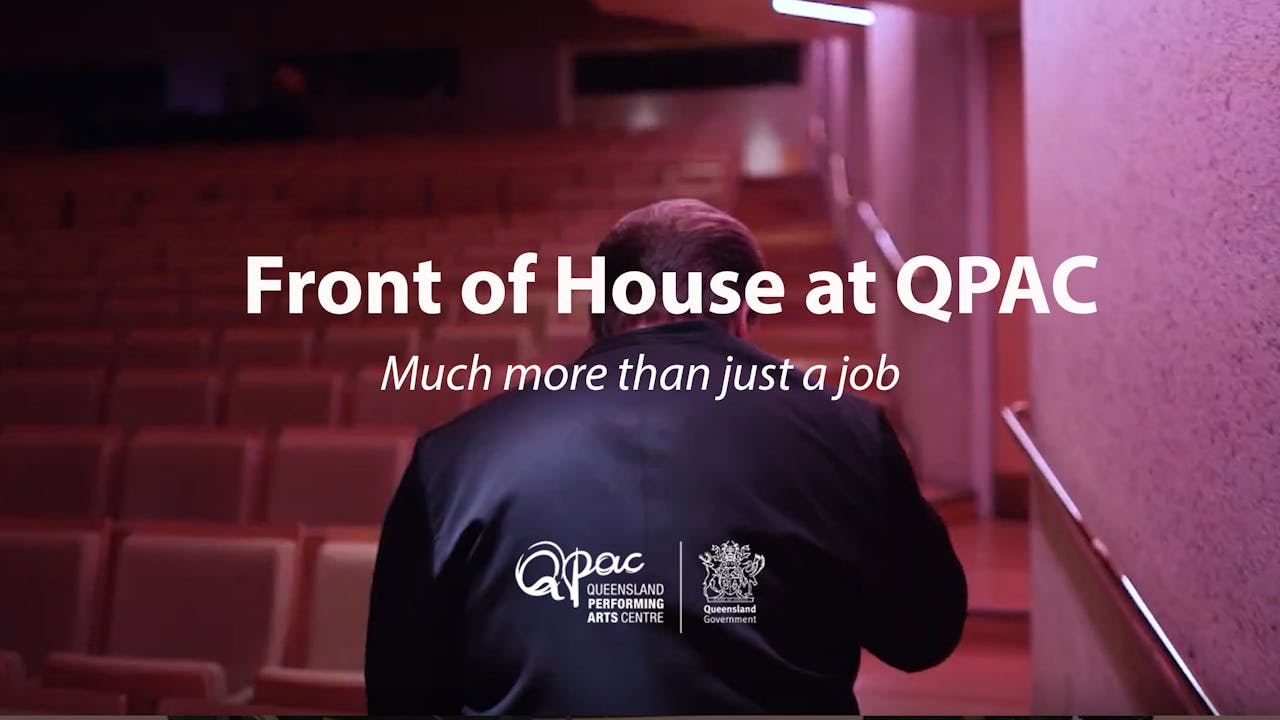 Working at QPAC: Front Of House - Digital Stage