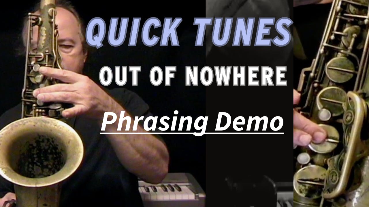 Out of Nowhere-Quick Tunes #27-Phrasing Demo - Quick Tunes - Randy ...