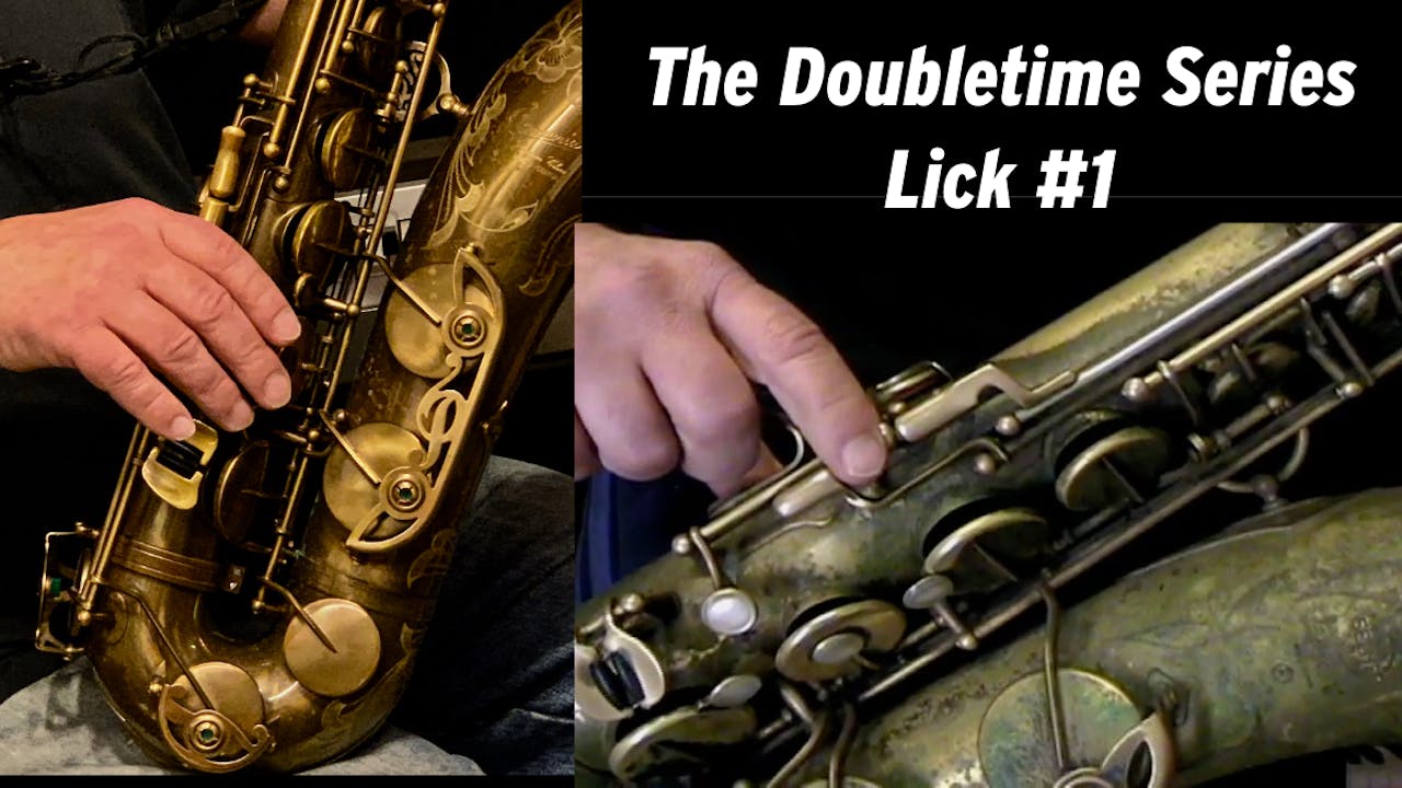 The Doubletime Series - Lick #1 - The Doubletime Series - Randy Hunter Jazz Saxophone Lessons