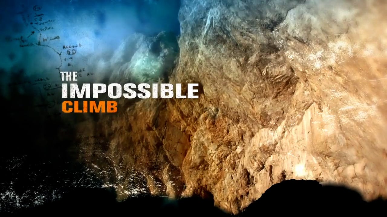 The Impossible Climb - Reel Rock Unlimited