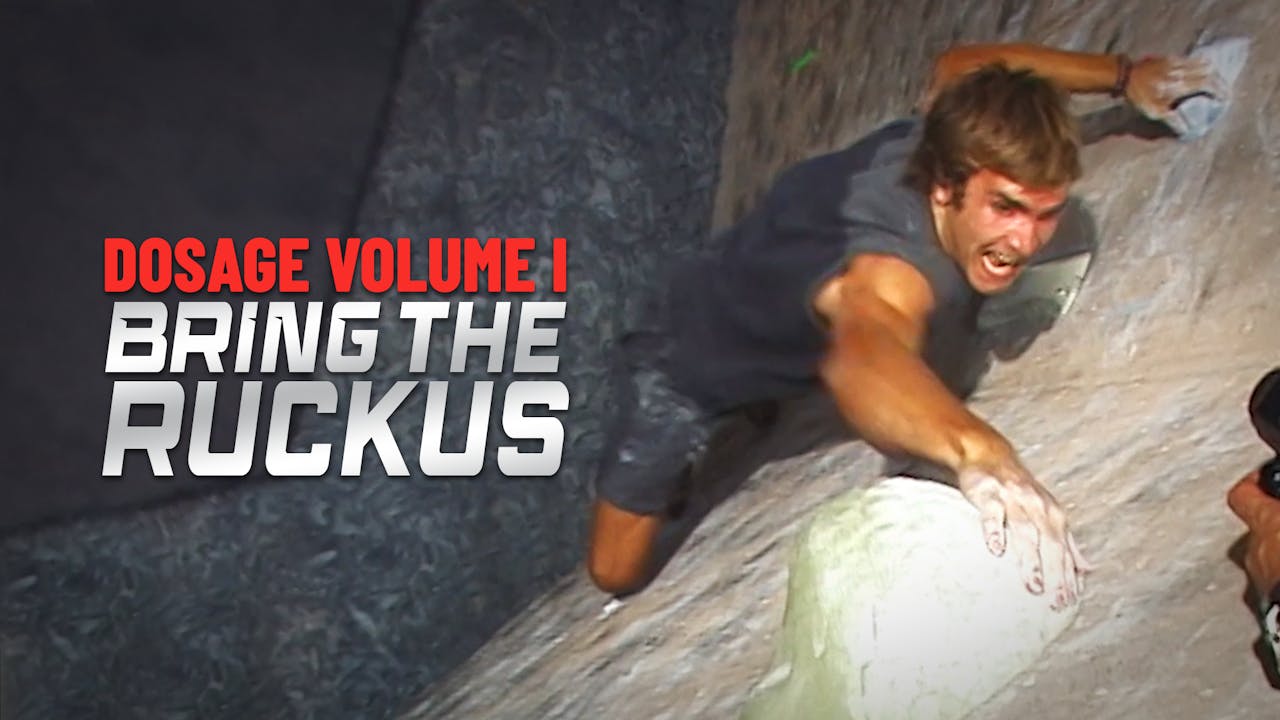 Bring the Ruckus - Reel Rock Unlimited