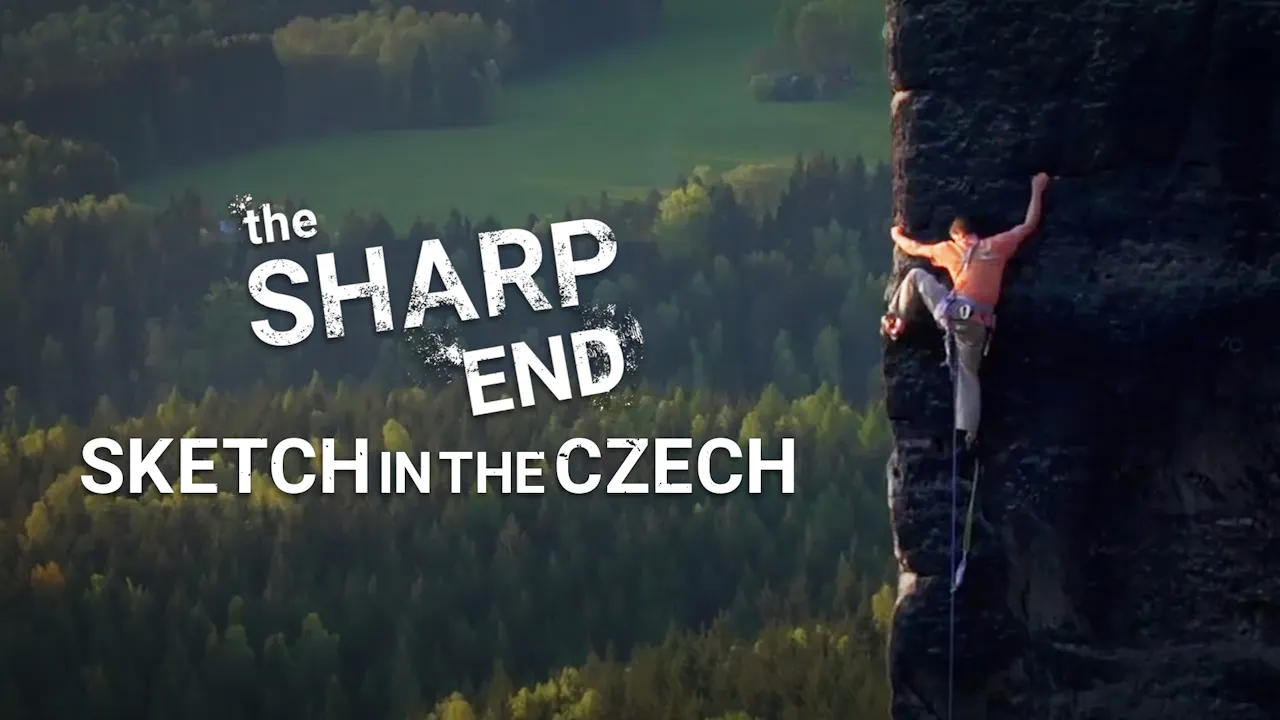Sketch in the Czech - The Sharp End - Reel Rock Unlimited