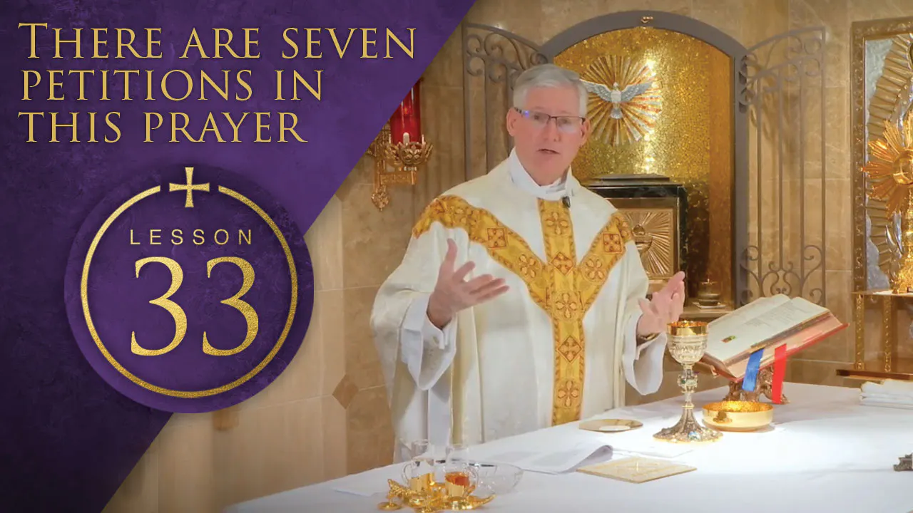 33 - There Are Seven Petitions in This Prayer. - Fr. Rocky's Lenten ...