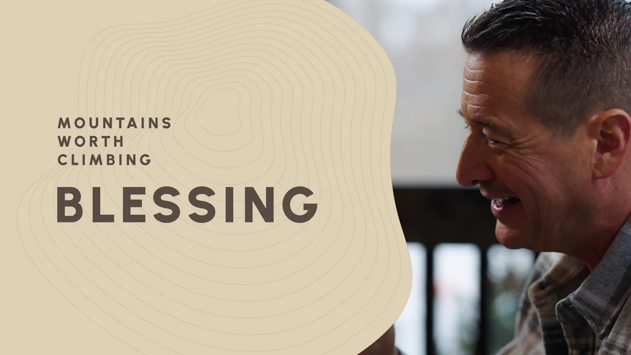 11 - Mountain of Blessing - Mountains Worth Climbing - QAVA