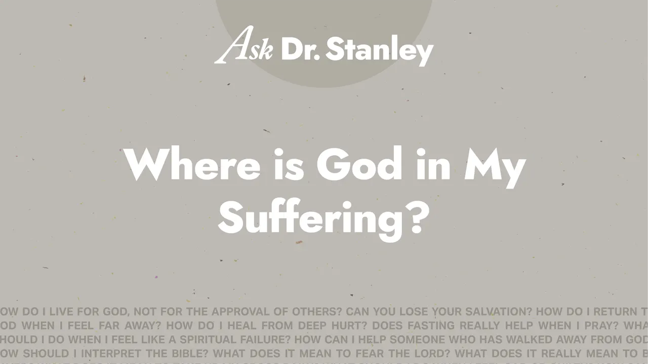 15 - Where Is God in My Suffering? - QAVA