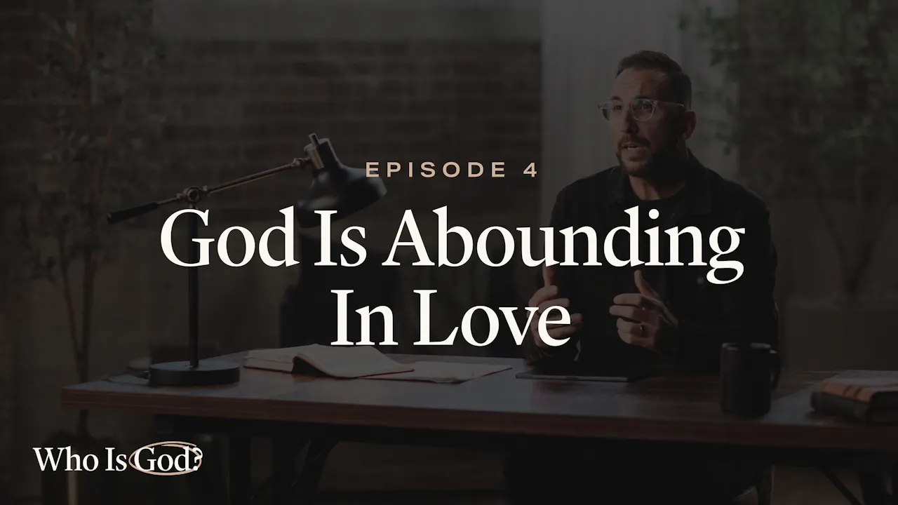4 - God Is Abounding In Love - QAVA
