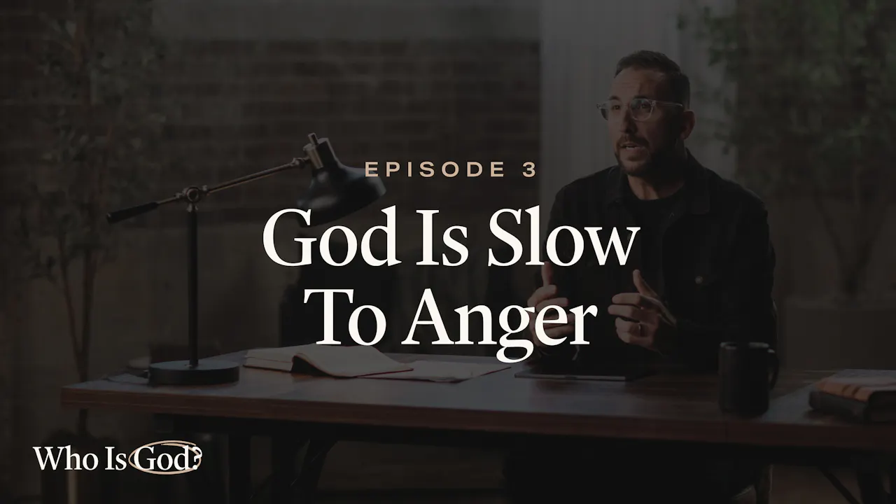 3 - God Is Slow To Anger - Who is God? - QAVA