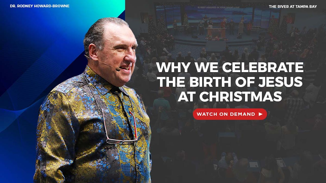 WHY WE CELEBRATE THE BIRTH OF JESUS AT CHRISTMAS | The Main Event | River Church - The Main ...