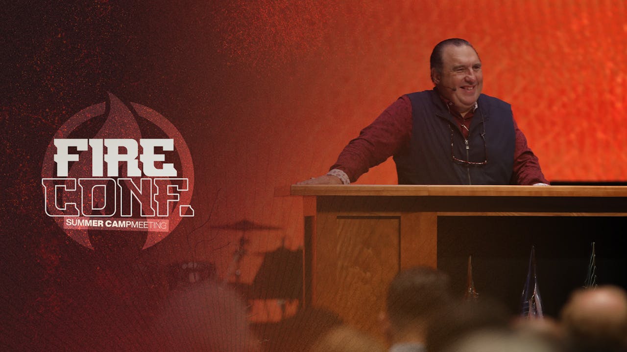 Fire Conference 2023 | Summer Campmeeting | Session 11 - Fire ...
