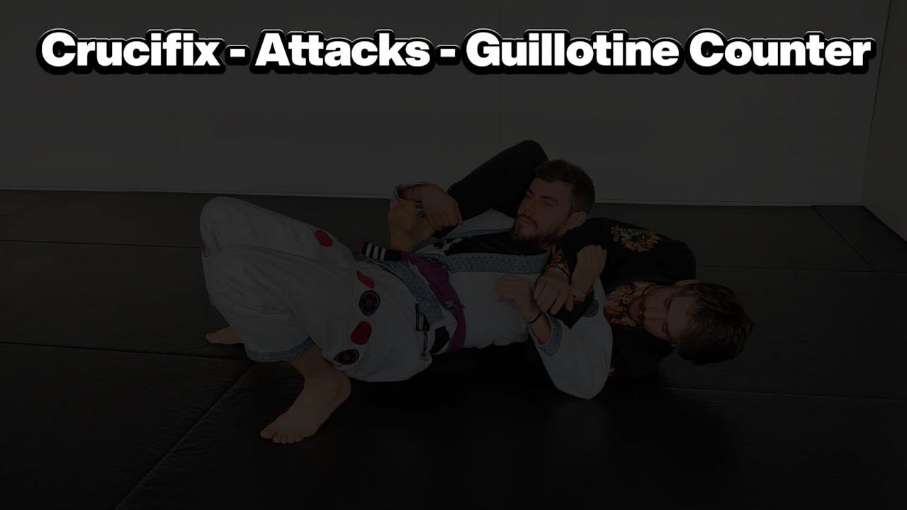 Crucifix - Attacks - Guillotine Counter - BJJ Codex