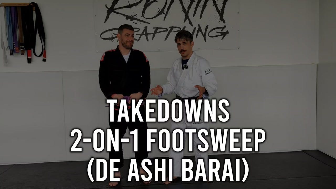 Takedowns - 2-on-1 Footsweep (De Ashi Barai) - BJJ Codex