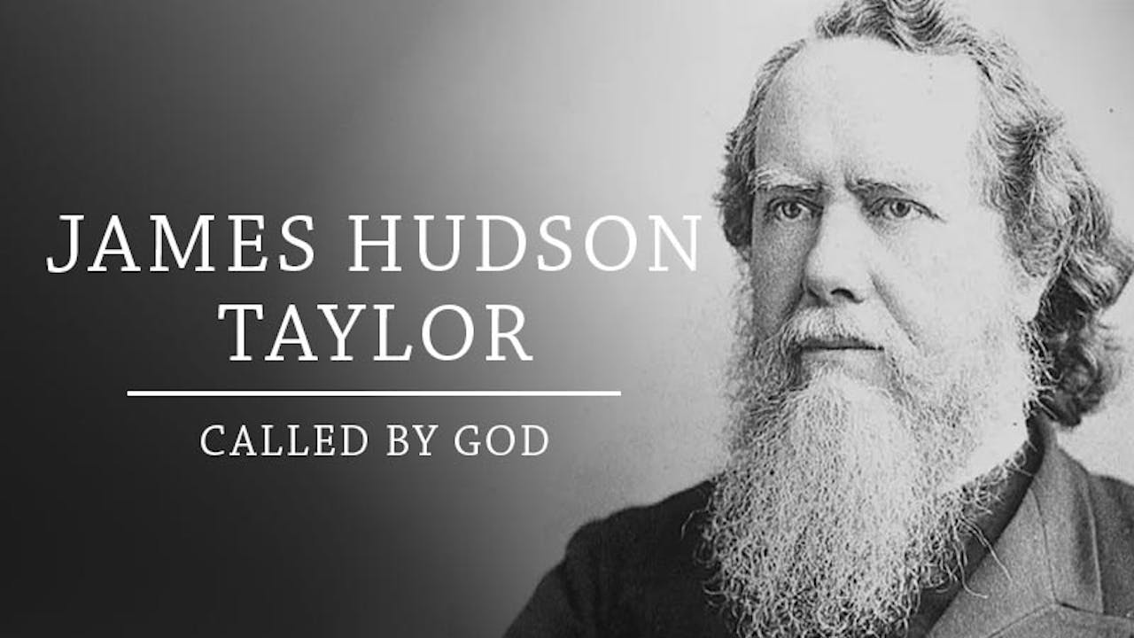 James Hudson Taylor - Called by God - Shine TV