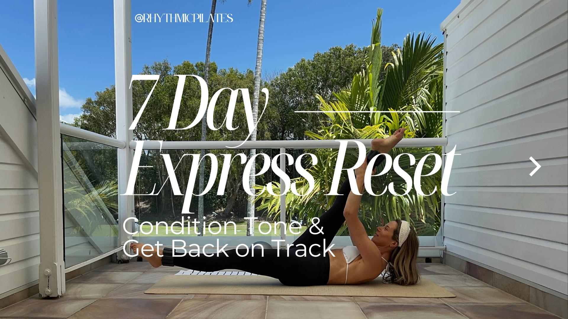 7 Day Express Reset - Rhythmic Pilates