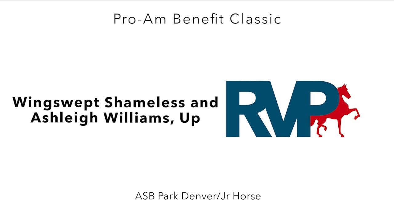 ProAm25 - Class 50 - Wingswept Shameless and Ashleigh Williams, Up - Richfield Video Archive