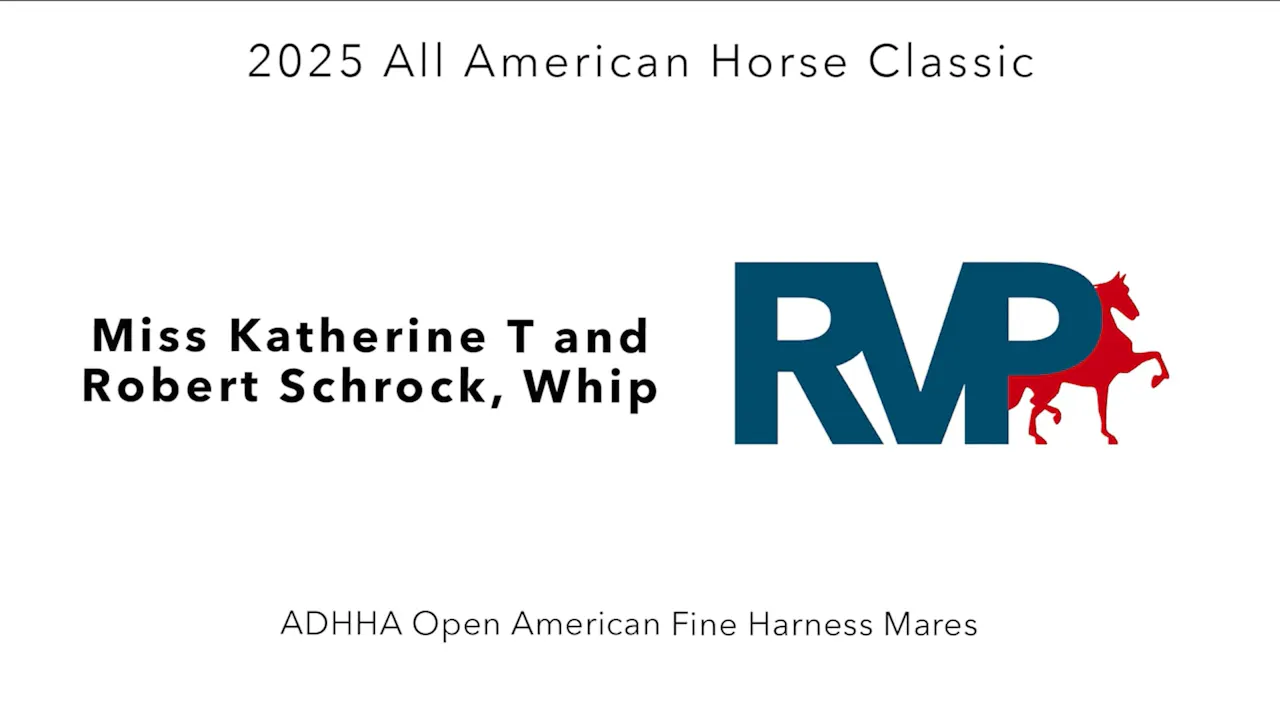AAC25 - Class 48 - Miss Katherine T and Robert Schrock, Whip ...