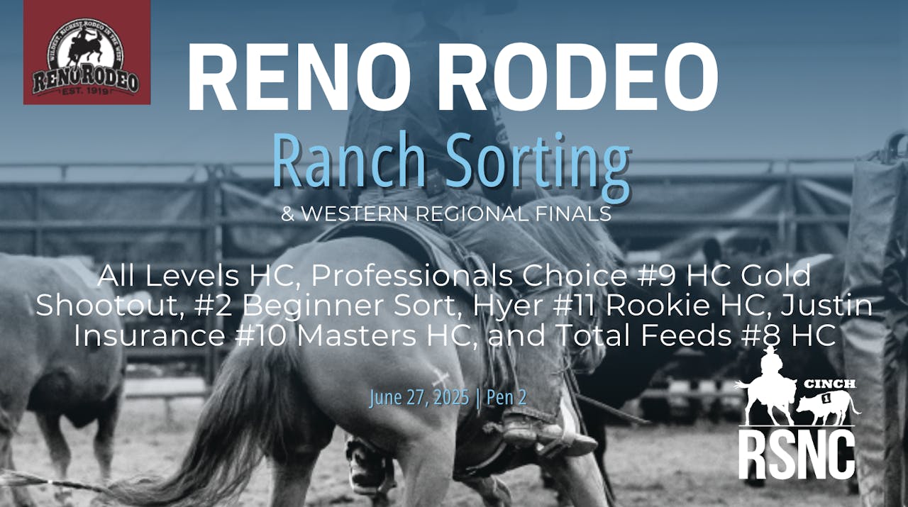 AL HC, #9 HC GS & More | Reno Rodeo Ranch Sorting | Pen 2 | June 27, 2025 - 2025 Reno Rodeo ...