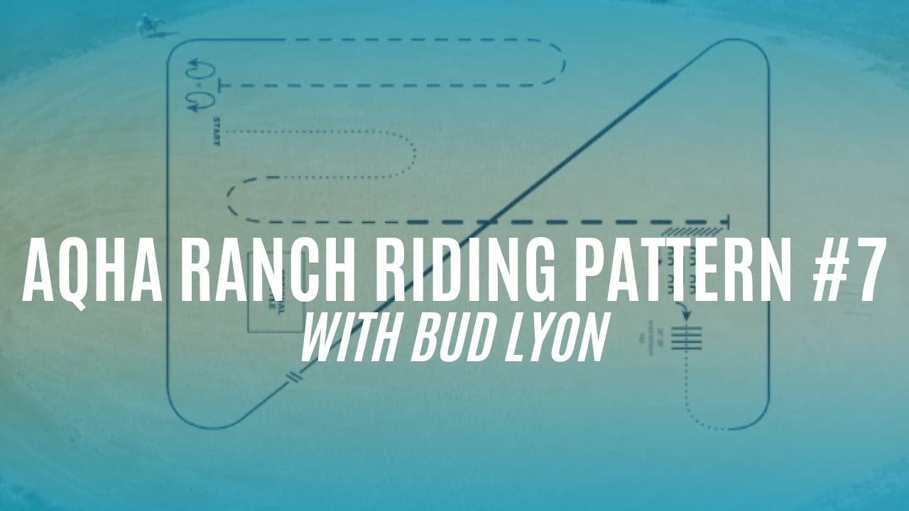 AQHA Ranch Riding Pattern #7 - Pattern Practice: AQHA Ranch Riding Patterns - RIDE TV