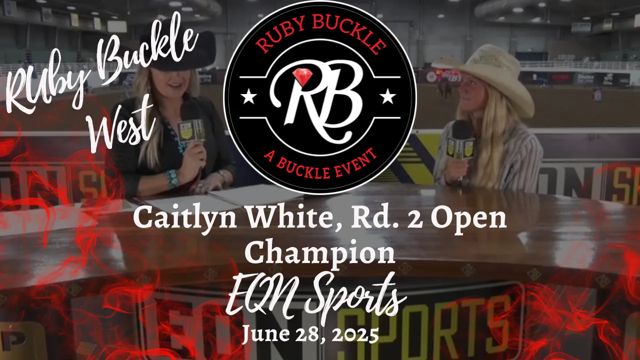 Caitlyn White, Rd. 2 Open Champion | Ruby Buckle West | 6/28/25 - RIDE TV