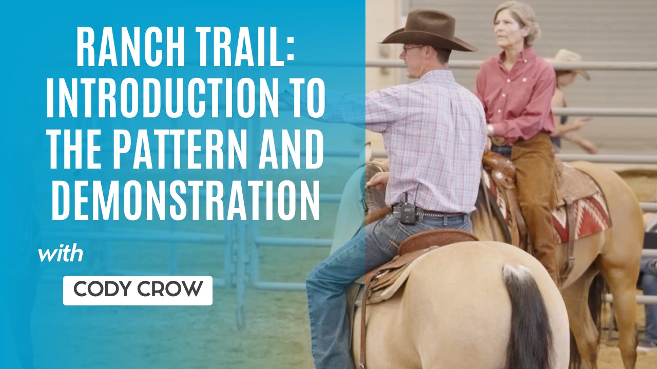 Ranch Trail: Introduction to the Pattern and Demonstration - RIDE TV