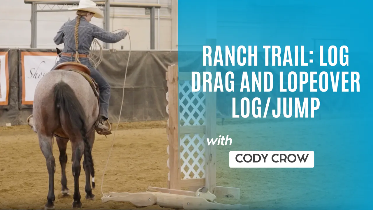 Ranch Trail: Log Drag and Lopeover Log/Jump - RIDE TV