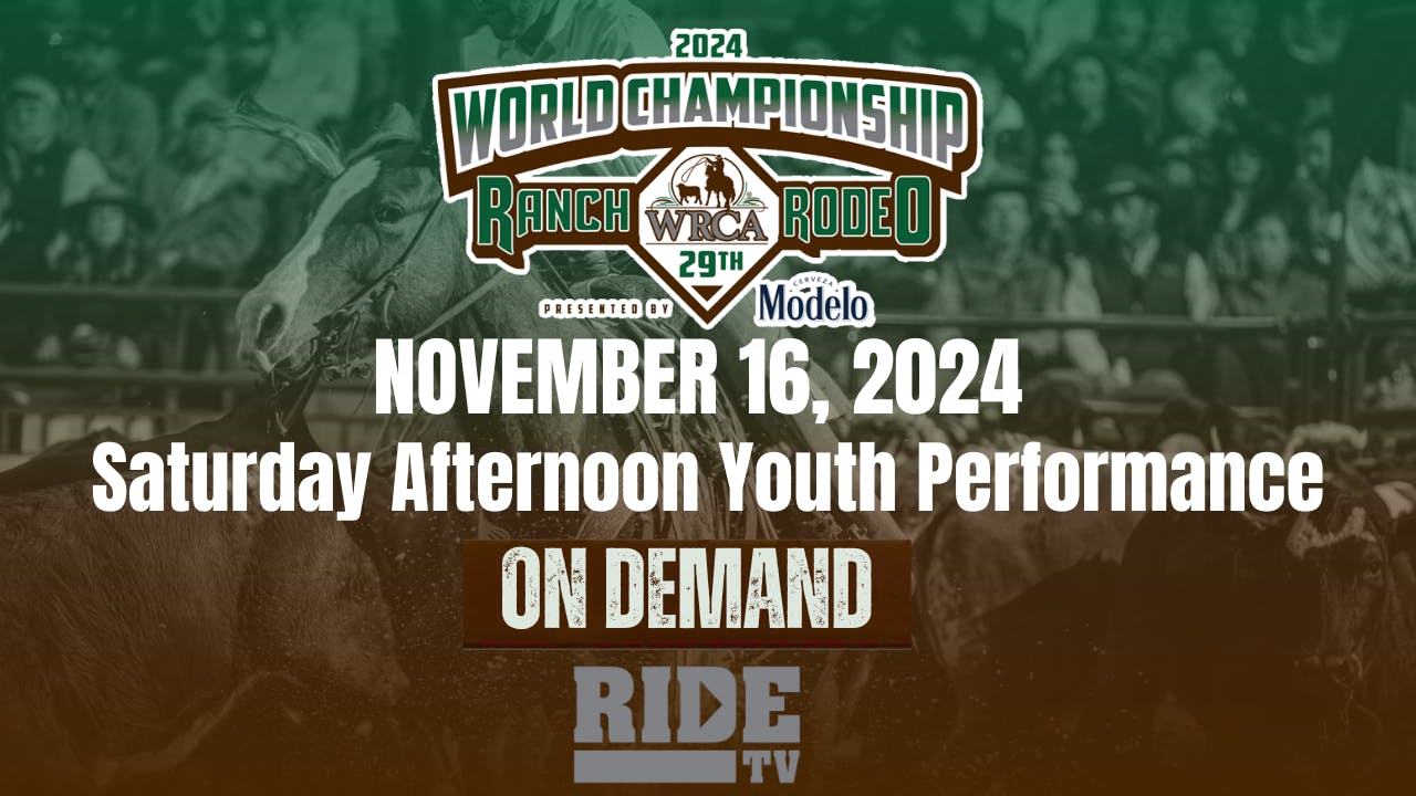Saturday Performance | Youth World Championship Ranch Rodeo | 11/16 ...