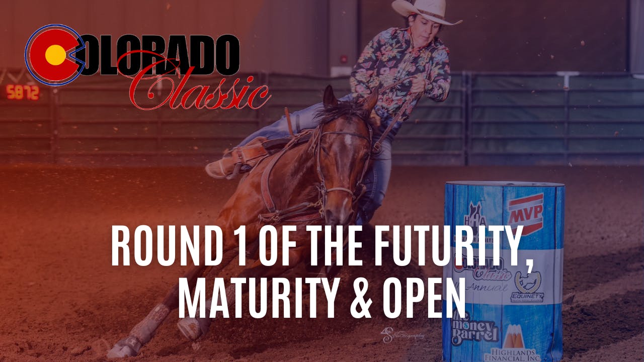 Colorado Classic | Round 1 of the Futurity, Maturity and Open - RIDE TV