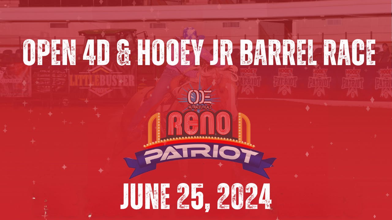 4D & Hooey JR Patriot Barrel Race | Reno Patriot | June 25, 2024 - 2024 ...