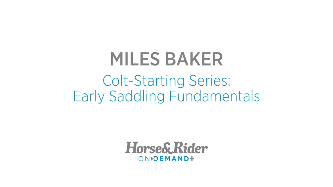 Colt-Starting Series: Early Saddling Fundamentals - RIDE TV