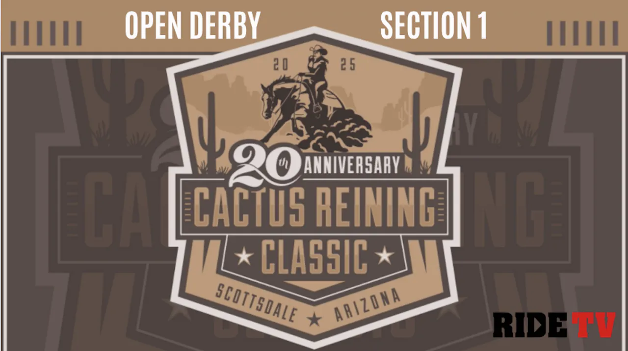 Open Derby Section 1 | Cactus Reining Classic | March 21, 2025 - 2025 ...