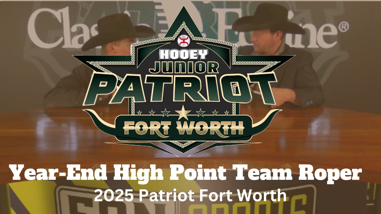 Year-End High Point Team Roper | 2025 Patriot Fort Worth - RIDE TV