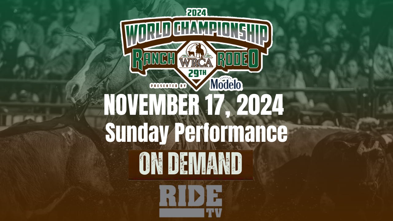 Sunday Performance | 29th WRCA World Championship Ranch Rodeo - 11/17 ...