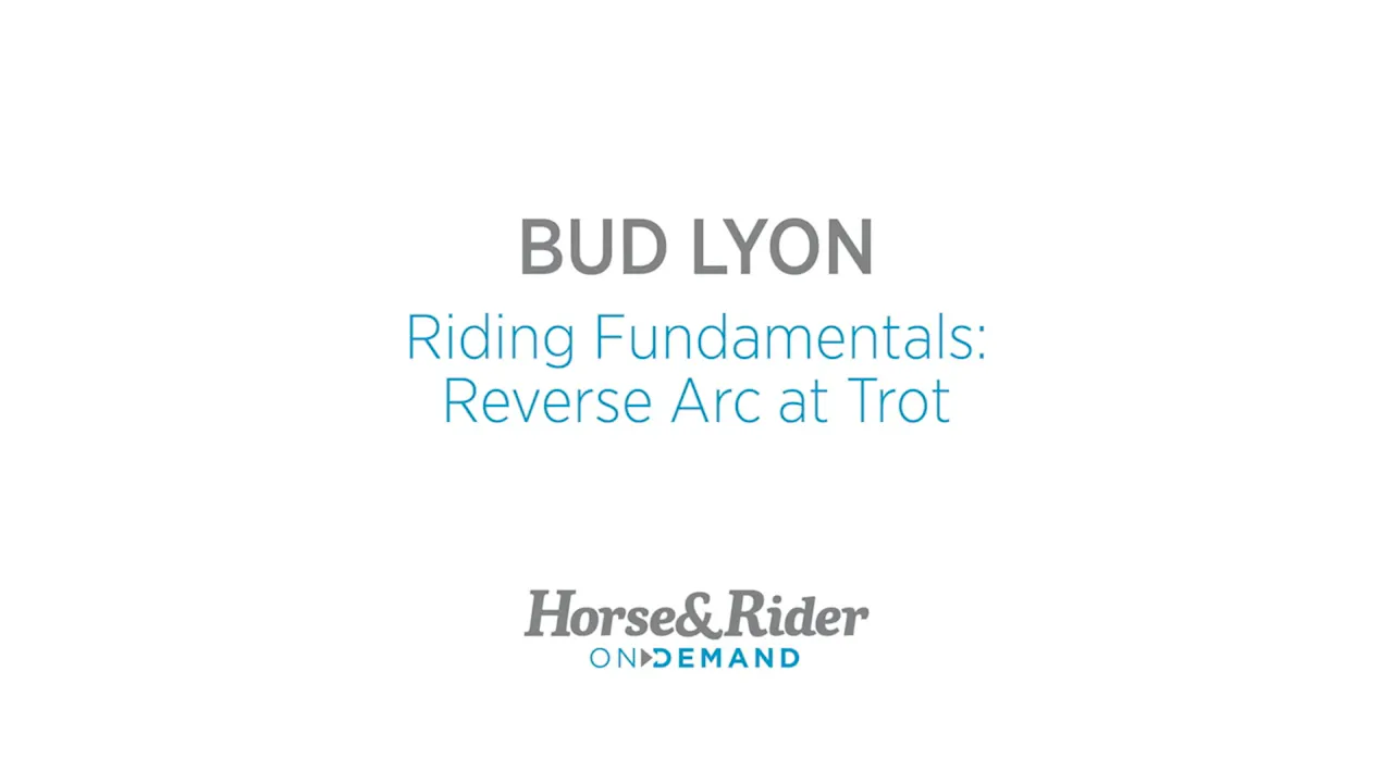 Riding Fundamentals: Reverse Arc at Trot - Reining - RIDE TV
