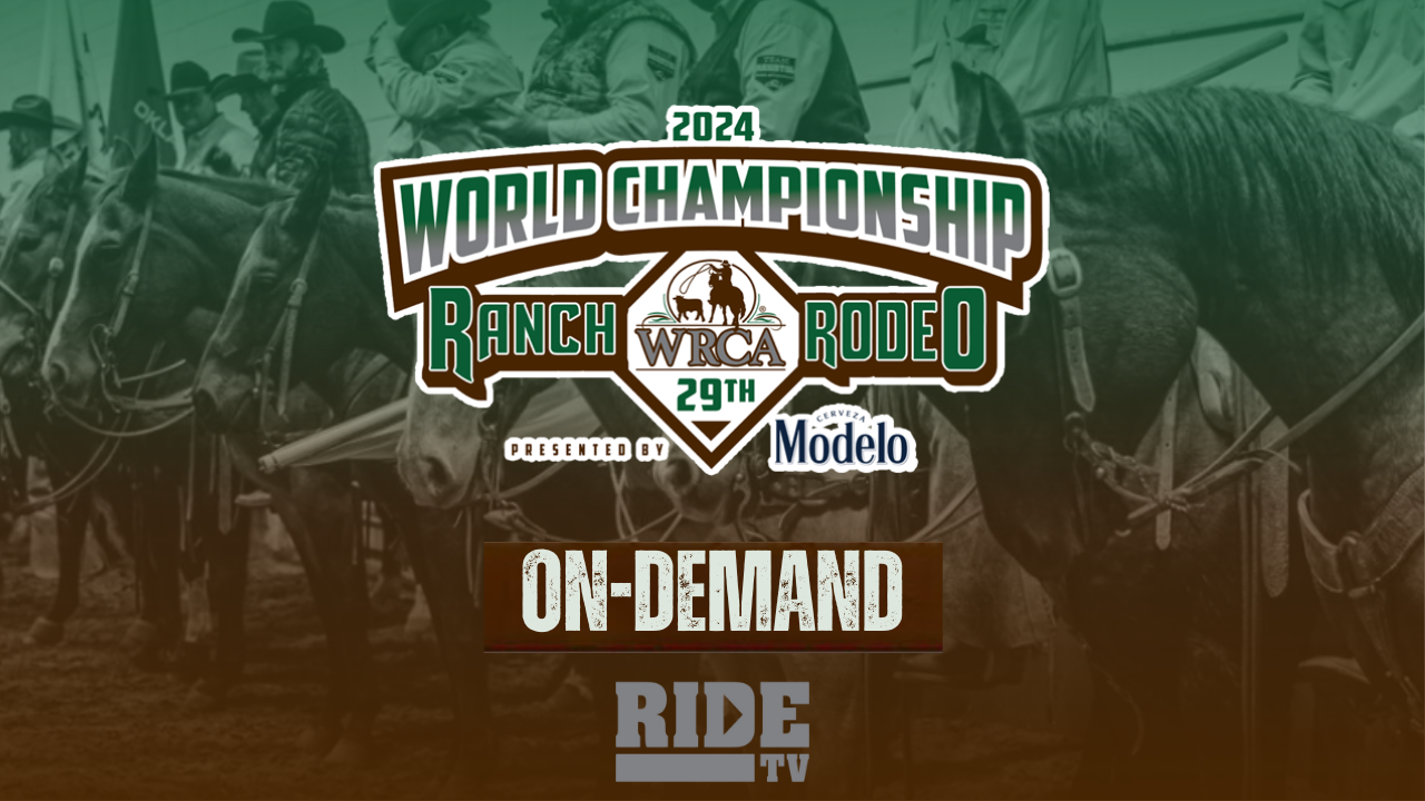WRCA World Championship Ranch Rodeo - RIDE TV