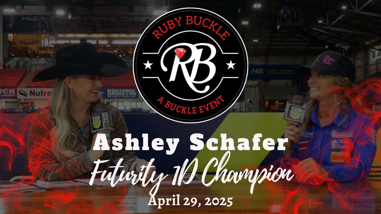 Ashley Schafer, Futurity 1D Champion | Ruby Buckle Central | April 29 ...